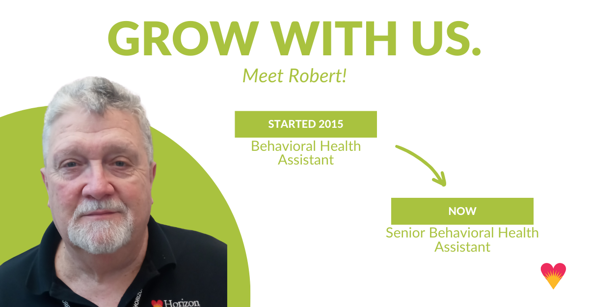 Grow With Us: Meet Robert! - Horizon Health Services